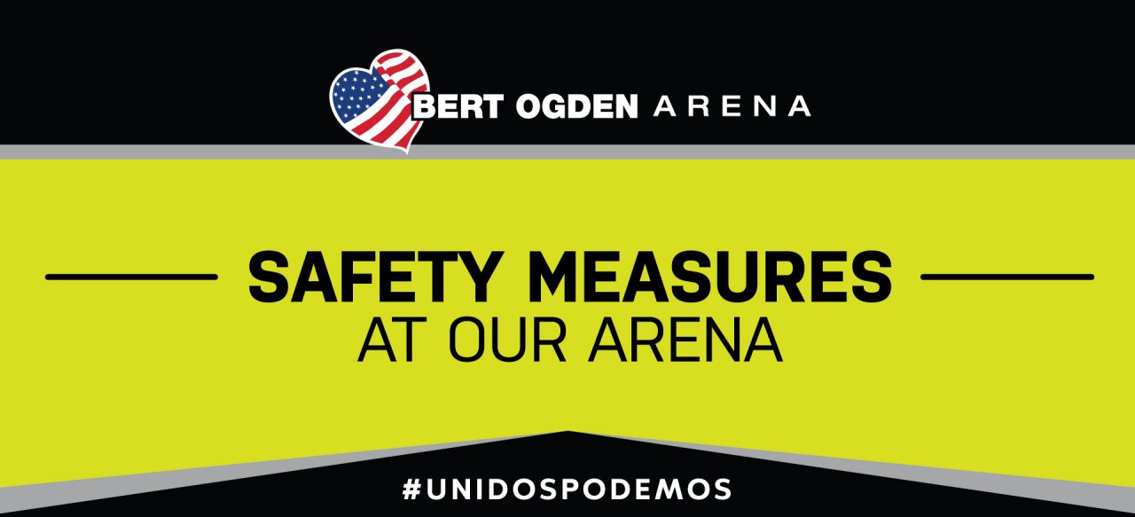 Bert Ogden Arena Safety & Sanitation Measures | Bert Ogden Arena
